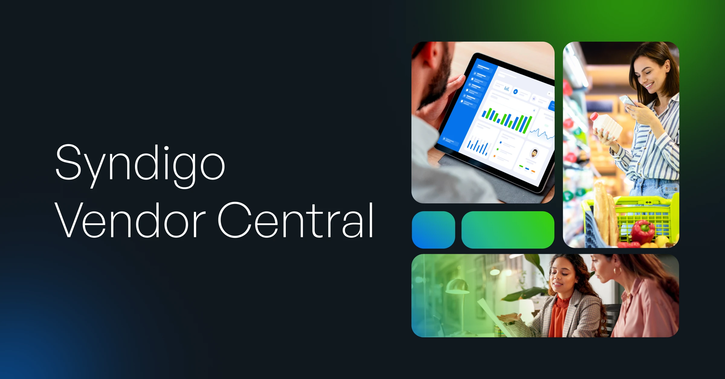 Syndigo Vendor Central: Simplify Data & Collaboration Syndigo Vendor Central: Simplify Data & Collaboration